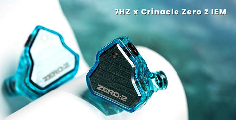7HZ x Crinacle Zero 2 : Pre-Order The Enhanced Single DD IEM | Concept Kart
