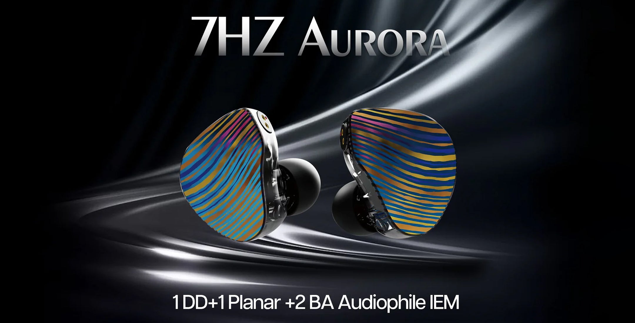 7HZ - Aurora 1DD + 1Planar + 2BA IEM | Concept Kart