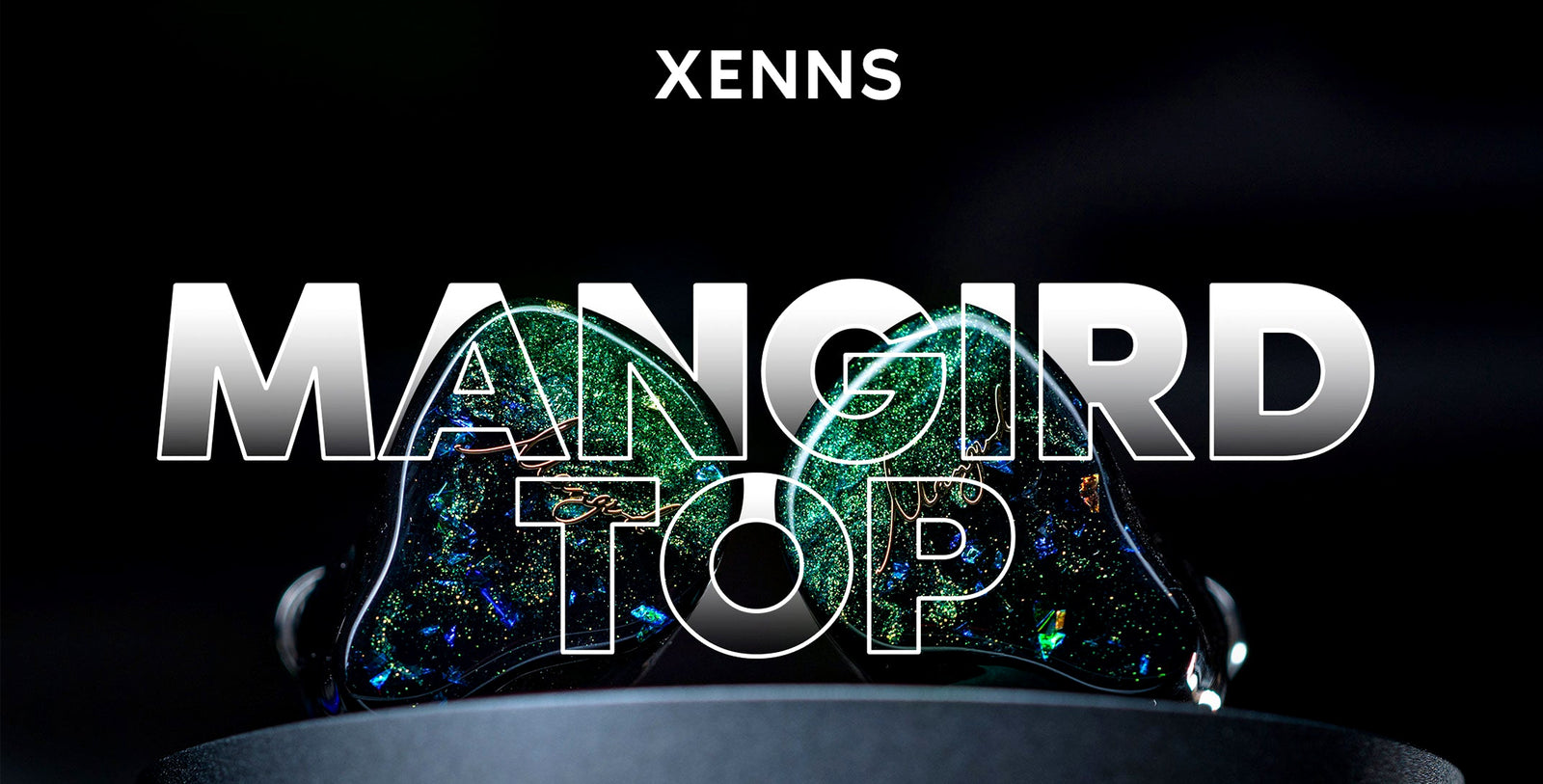 XENNS Mangird Top Wired IEM | Concept Kart
